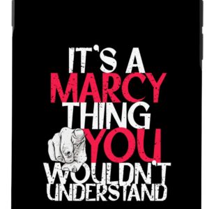 iPhone SE (2020) / 7 / 8 It's A Marcy Thing You Wouldn't Understand Case