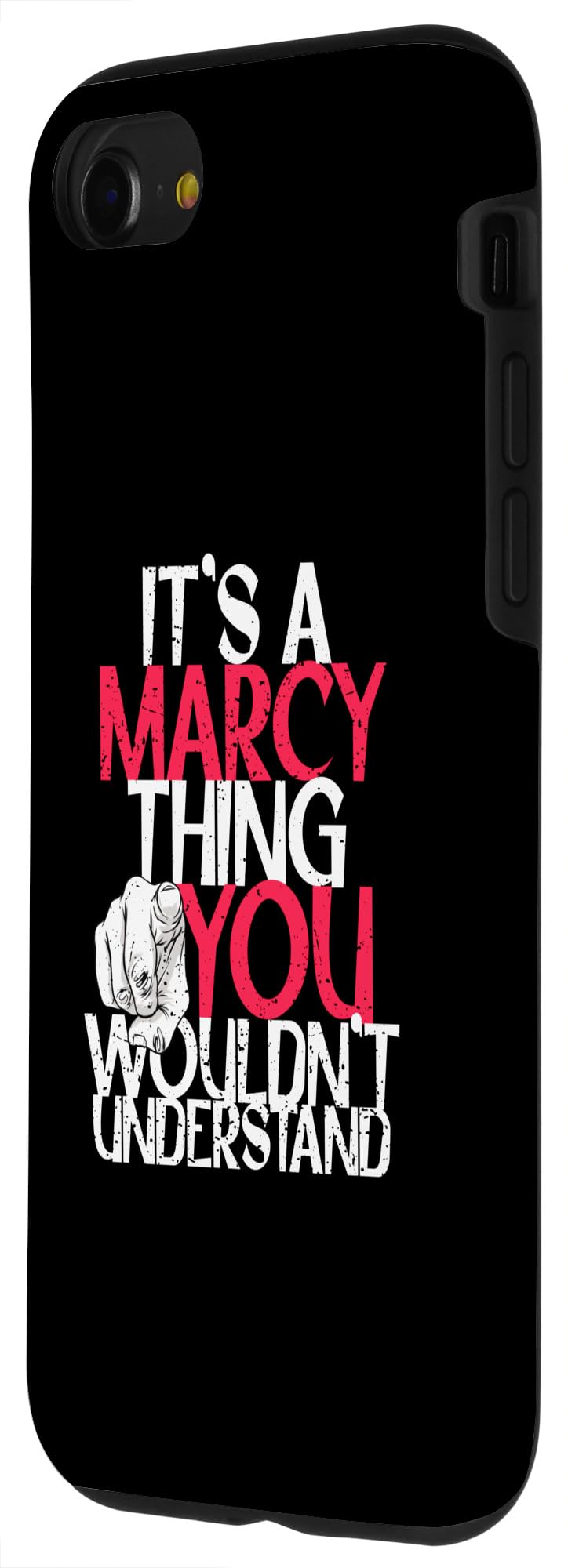 iPhone SE (2020) / 7 / 8 It's A Marcy Thing You Wouldn't Understand Case