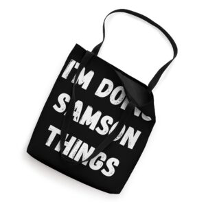 Samson Gifts, I'm Doing Samson Things Tote Bag