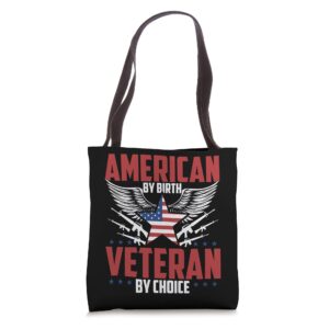 american by birth veteran by choice tote bag