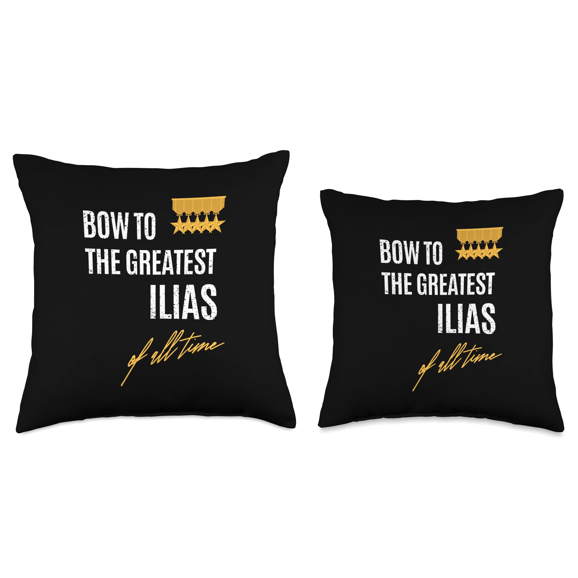 Custom Ilias Gifts & Accessories for Men Bow to The Greatest Ilias of All Time First Given Name Throw Pillow, 16x16, Multicolor