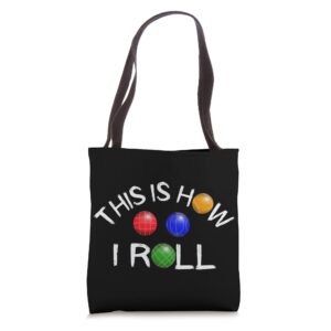 this is how i roll italian bocce ball boules sports player tote bag