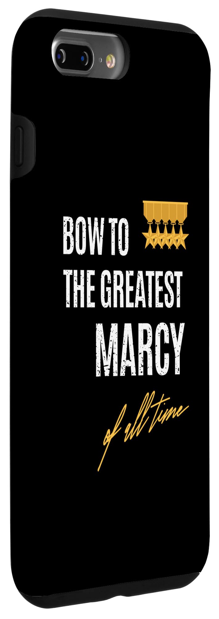 iPhone 7 Plus/8 Plus Bow To The Greatest Marcy Of All Time First Given Name Case