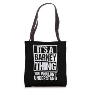 a barney thing you wouldn't understand first name nickname tote bag