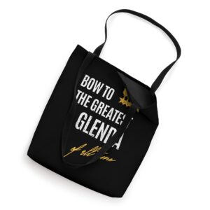 Bow To The Greatest Glenda Of All Time First Given Name Tote Bag