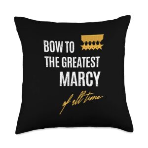 custom marcy gifts & accessories for women bow to the greatest marcy of all time first given name throw pillow, 18x18, multicolor