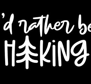 I'd Rather Be Hiking Decal Outdoor Backpacking Explore | White | Made in USA by Stick This! | Sticker for Car or Truck Windows, Laptop, Water Bottle, Tablets etc. | 5.5" x 2.75" |