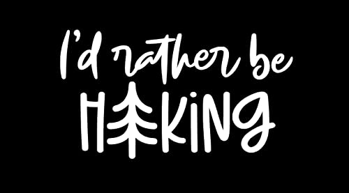 I'd Rather Be Hiking Decal Outdoor Backpacking Explore | White | Made in USA by Stick This! | Sticker for Car or Truck Windows, Laptop, Water Bottle, Tablets etc. | 5.5" x 2.75" |