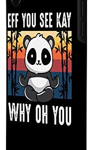 iPhone XS Max Eff You See Kay Why Oh You Panda Retro Vintage Sarcastic Uni Case