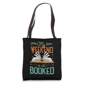 my weekend is all booked book reader tote bag