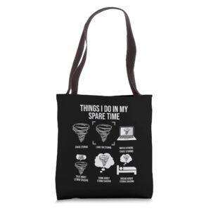 things i do in my spare time, tornado storm chaser tote bag