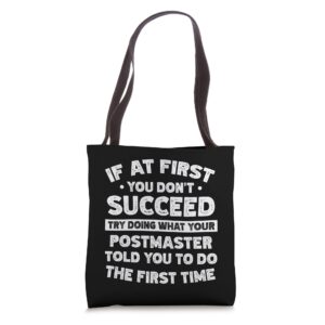 if at first you don't succeed do postmaster says tote bag