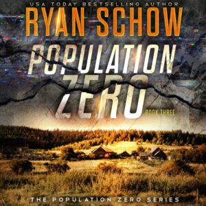 population zero: book 3: a post-apocalyptic cyber thriller (the population zero trilogy)