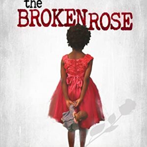 The Broken Rose