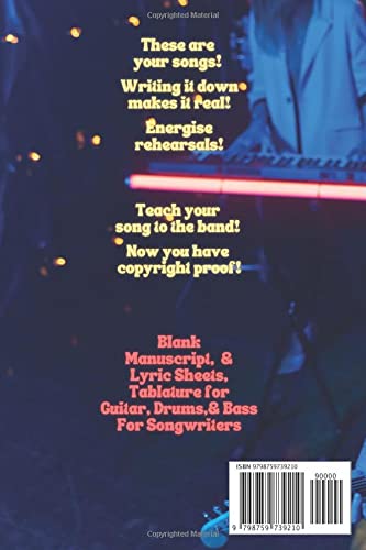 10 Rock Songs I Wrote!: Blank Manuscript, Lyric Sheets, Tablature for Guitar, Bass, and Drums for Songwriters