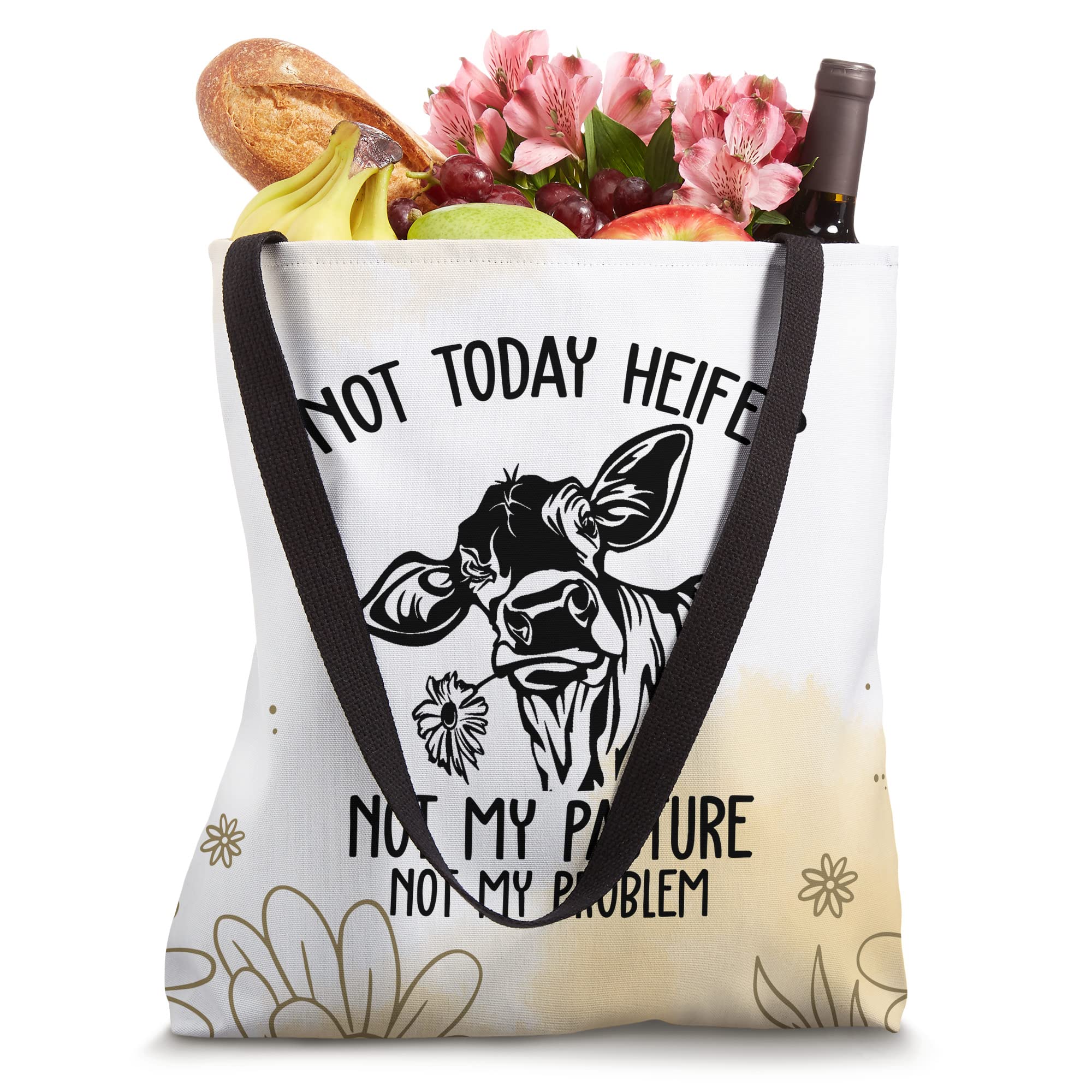 Not A Today Heifer Sarcasm Funny Country Farm Life Farm Girl Tote Bag