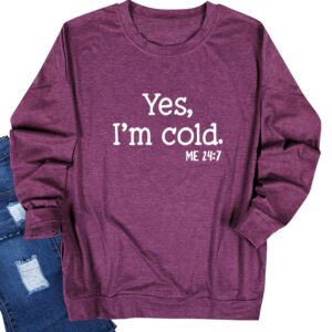 Women's Pockets Sweatshirt Yes I'M Cold Letter Print Sweatshirt Long Sleeves Lightweight Round Neck Tee Tops