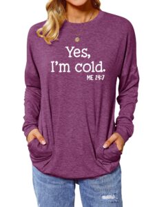 women's pockets sweatshirt yes i'm cold letter print sweatshirt long sleeves lightweight round neck tee tops