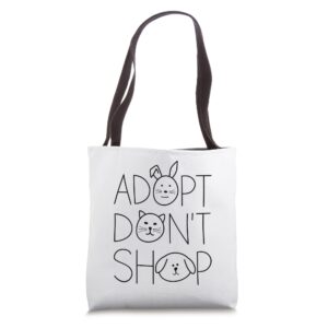 adopt don't shop animal rescue for animal lovers tote bag