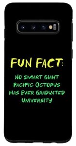 galaxy s10 no giant octopus graduated uni funny animal pun humor case