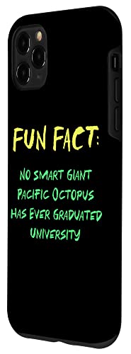 iPhone 11 Pro Max No Giant Octopus Graduated Uni Funny Animal Pun Humor Case