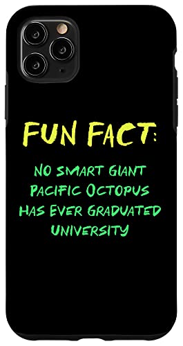 iPhone 11 Pro Max No Giant Octopus Graduated Uni Funny Animal Pun Humor Case