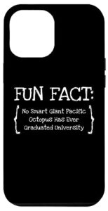 iphone 12 pro max no giant octopus graduated uni funny animal pun humor case