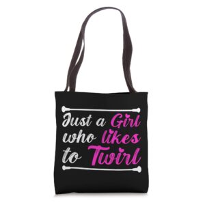 just a girl who likes to twirl. twirler baton twirling tote bag