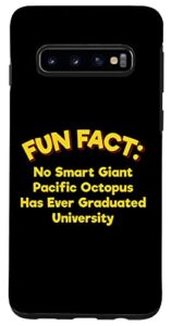 galaxy s10 no giant octopus graduated uni funny animal pun humor case