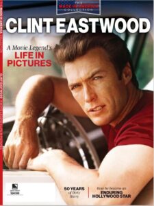 clint eastwood - a movie legend's life in pictures 50 years of dirty harry