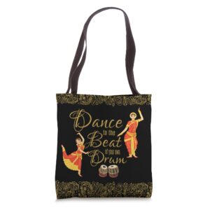 dance to the beat of your own drum tote bag