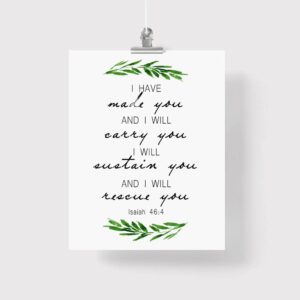 isaiah 464 i have made you bible verse art wall decor art prints for home dining room living room christian gifts wall decor frame not included (8x10 inches)