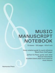 music manuscript notebook – 12 staves: composition notebook for kids |manuscript paper with 12 staves for beginners and intermediate |gift for musical ... musician, music producer, writer supplies|