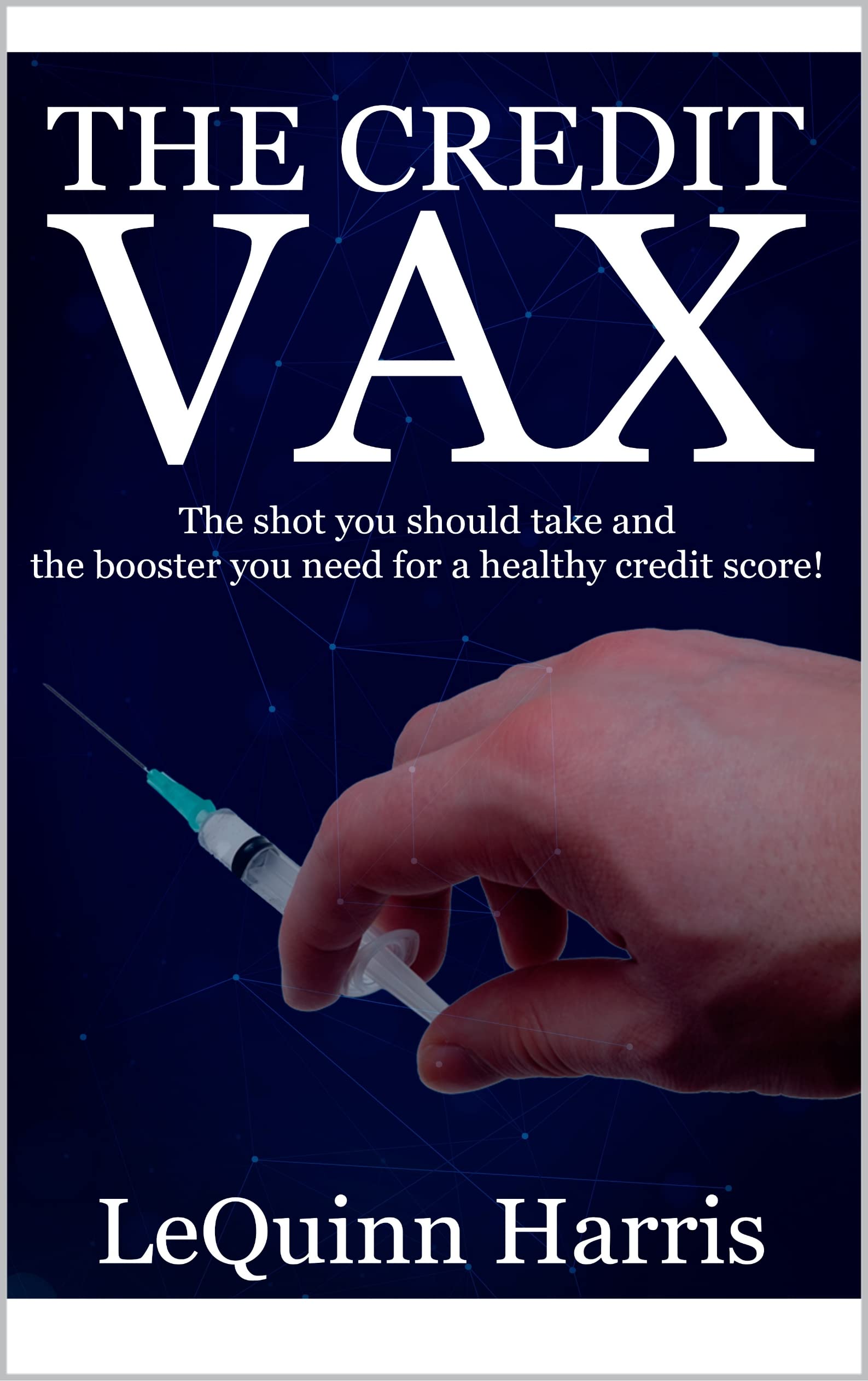 The Credit Vax