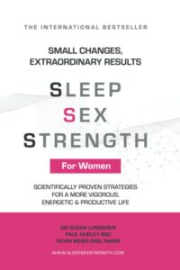 sleep sex strength: scientifically proven strategies for a more vigorous, energetic & productive life