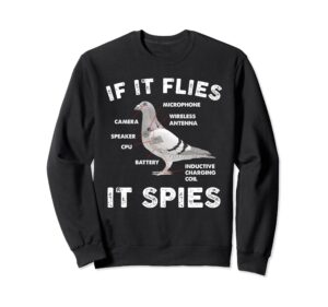 if it flies it spies pigeon anatomy bird aren't real sweatshirt