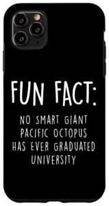 iphone 11 pro max no giant octopus graduated uni funny animal pun humor case