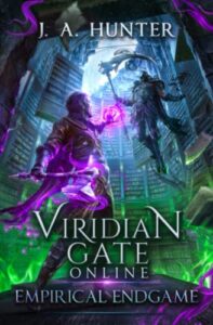 viridian gate online: empirical endgame: a litrpg adventure (the viridian gate archives)