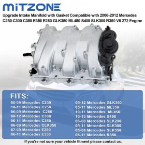 MITZONE Upgrade Intake Manifold with Gasket Compatible with 2006-2012 Mercedes C230 C300 C350 E350 E280 GLK350 ML450 S400 SLK300 R350 V6 272 Engine Replace 2721402401 2721402201