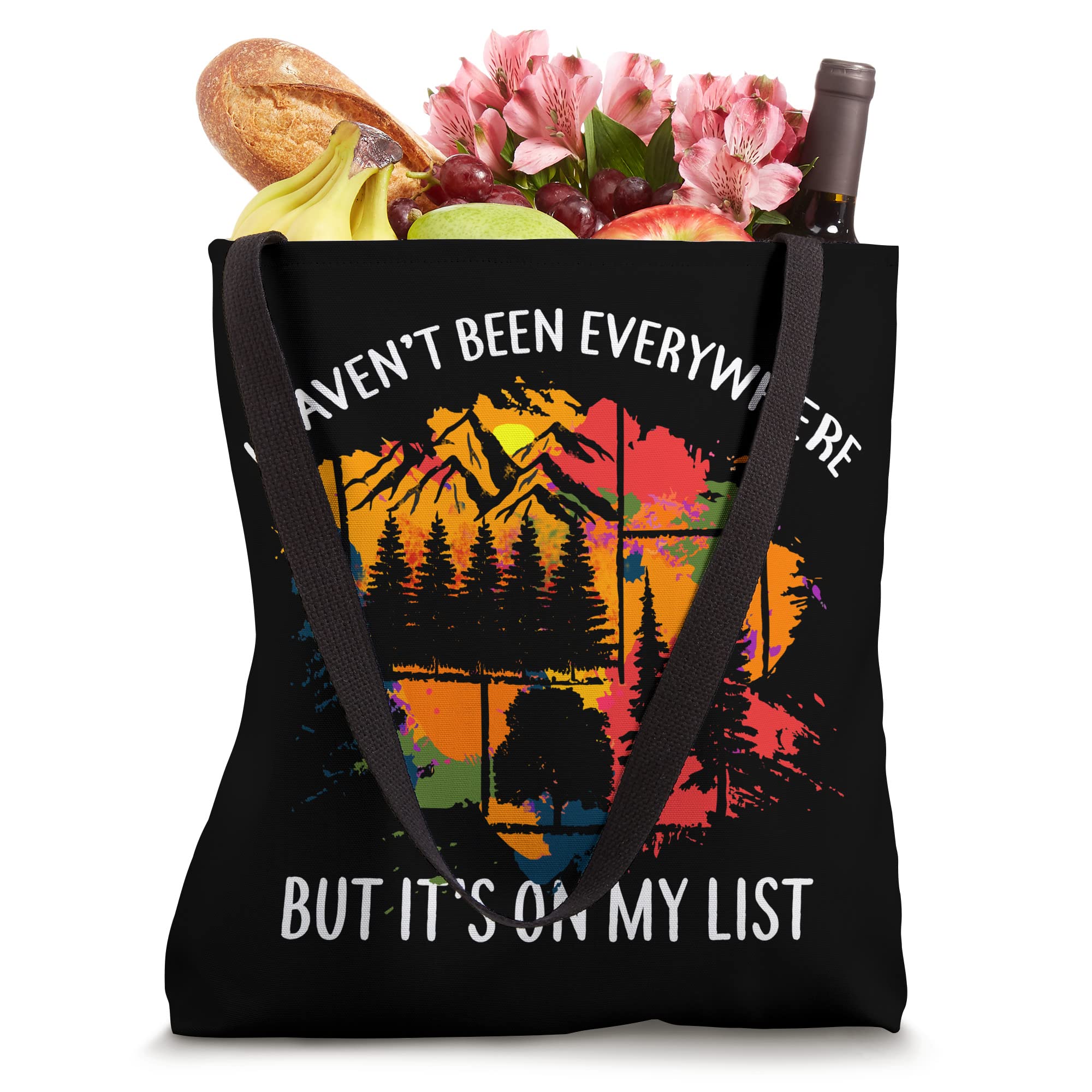 I Haven't Been Everywhere But It's On My List Travel Lover Tote Bag