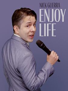 nick guerra: enjoy life