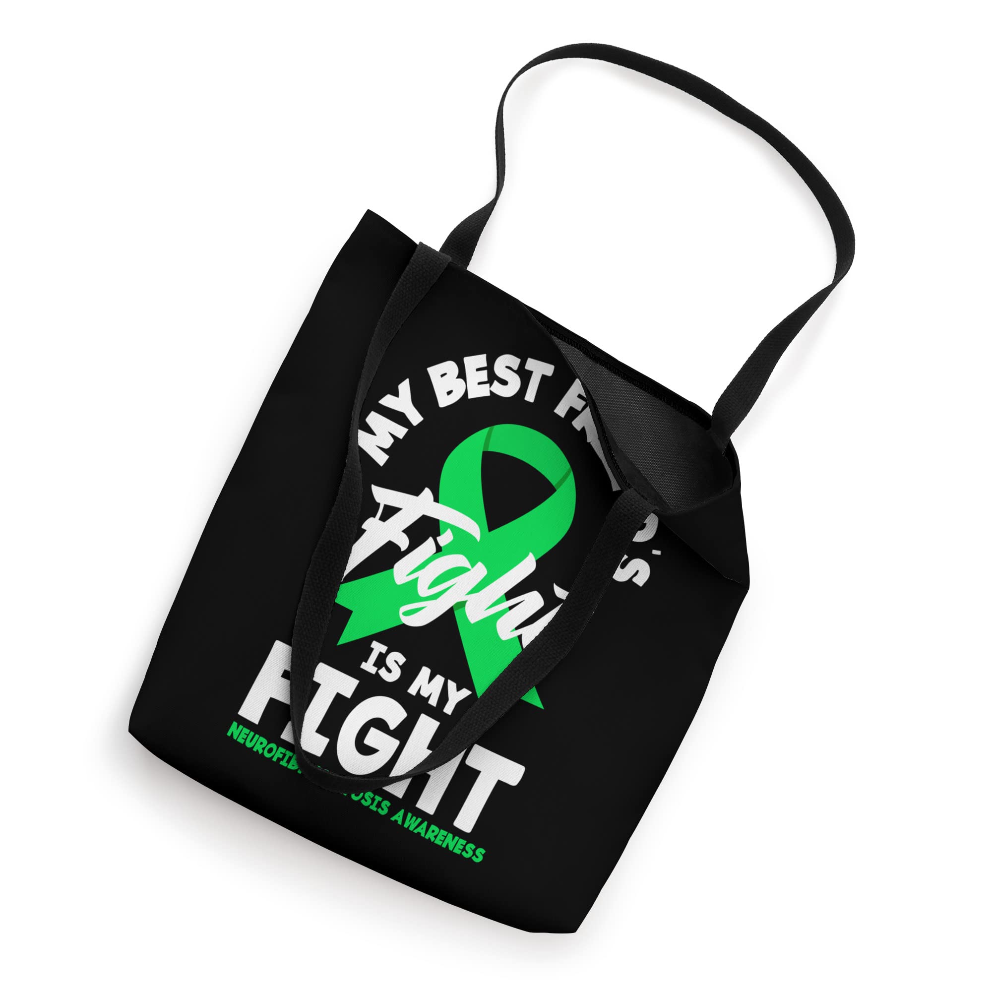 My Best Friend's Fight Is My Fight Neurofibromatosis Tote Bag