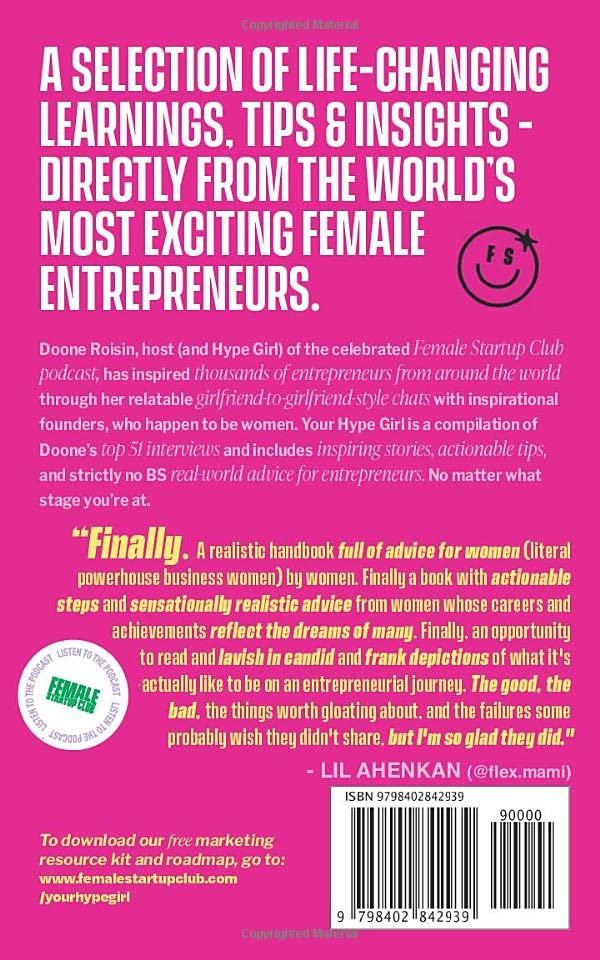 Your Hype Girl: 51 Female Founders Share Their Most Impactful Learnings, Tactics & Strategies In Business