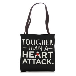 tougher than a heart attack disease awareness graphic tote bag