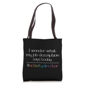 Job Description Activity Director Tote Bag