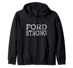 ford strong squad family reunion last name team custom zip hoodie