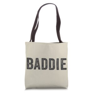 baddie aesthetic funny social media slang phrase tote bag