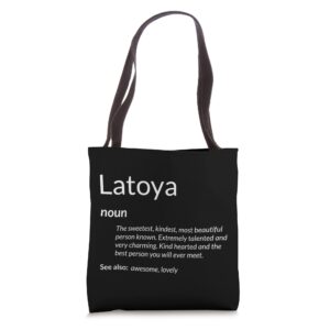 latoya is kind hearted funny name definition latoya tote bag