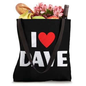 I Love Dave - I Heart Dave Tote Bag