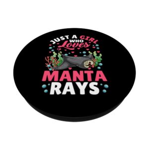 Just a Girl Who Loves Manta Rays Marine Biologist Manta Ray PopSockets Swappable PopGrip